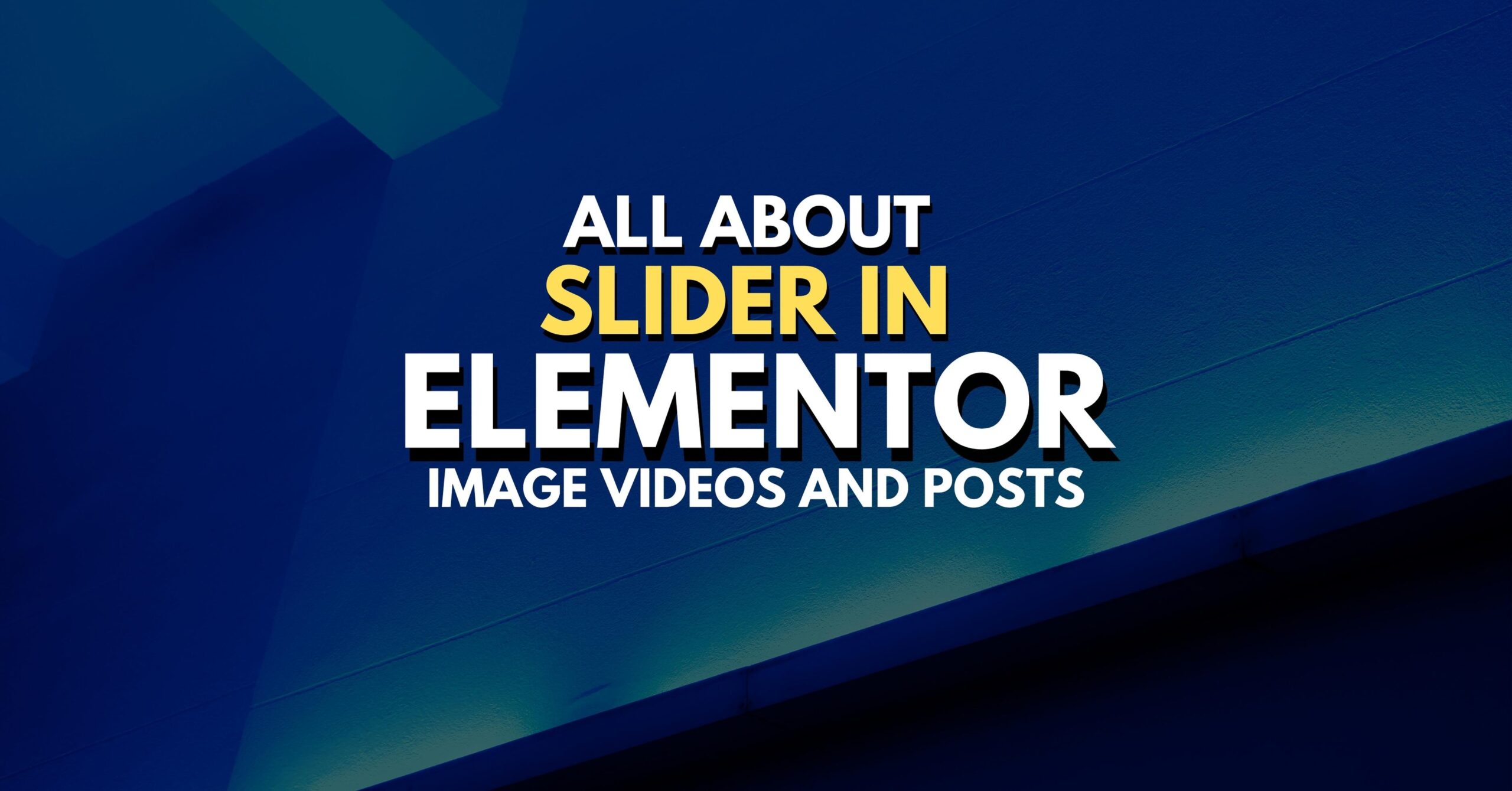 How To Add Slider In Elementor Image Video Post 